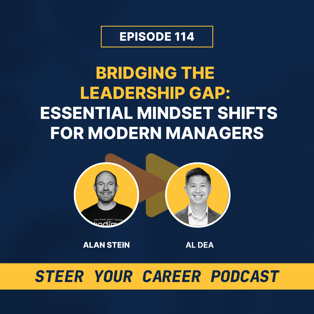 Ep 114: Bridging the Leadership Gap: Essential Mindset Shifts for Modern Managers